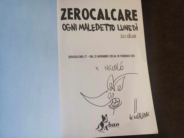ZEROCALCARE - OGNI maledetto lunedì - Sketch FIRMADILLO Bao Publishing 3a rist. EUR 22,00 ...