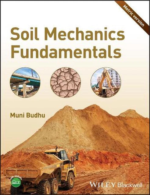 SOIL MECHANICS FUNDAMENTALS: Metric Version by Muniram Budhu (English ...