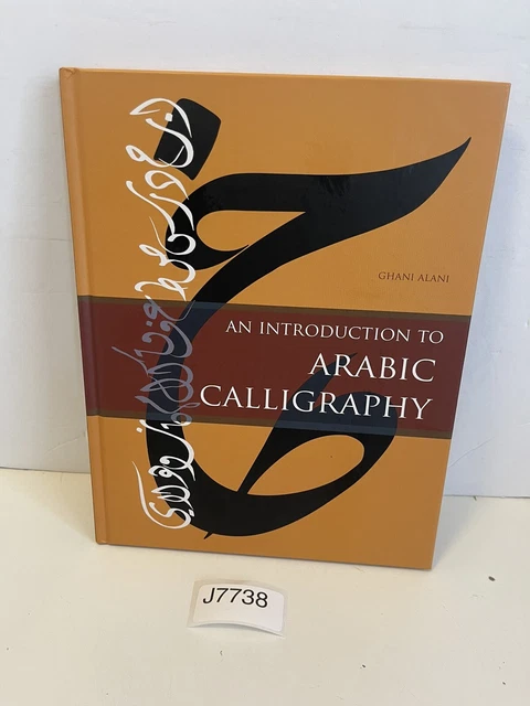 CALLIGRAPHY SER.: AN Introduction to Arabic Calligraphy by Ghani Alani ...