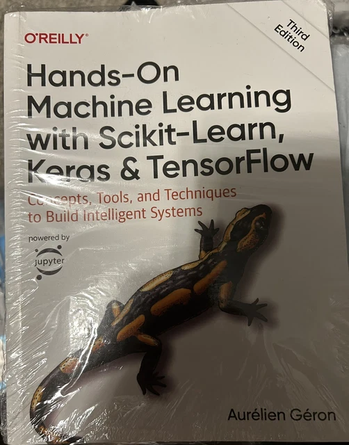 HANDS-ON MACHINE LEARNING with Scikit-Learn, Keras, and TensorFlow 3rd ...
