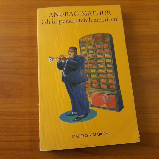 GLI IMPERSCRUTABILI AMERICANI - Anurag Mathur EUR 2,50 - PicClick IT