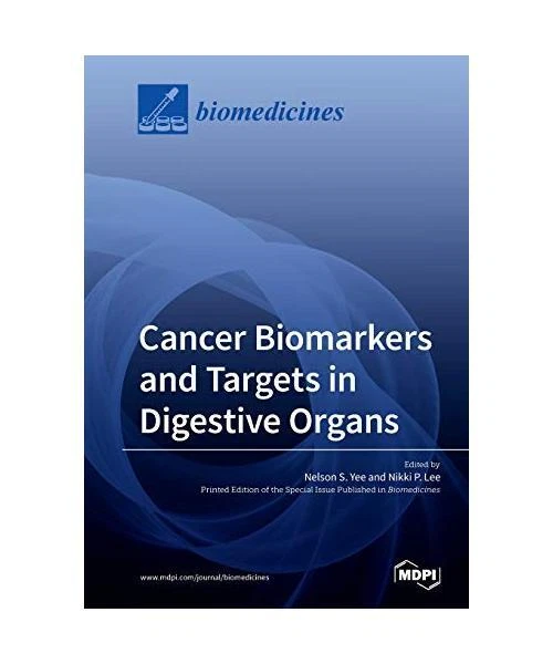 CANCER BIOMARKERS AND Targets in Digestive Organs, Yee, Nelson EUR 23 ...