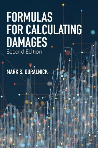 MARK GURALNICK FORMULAS for Calculating Damages, Second (Poche) EUR 225 ...