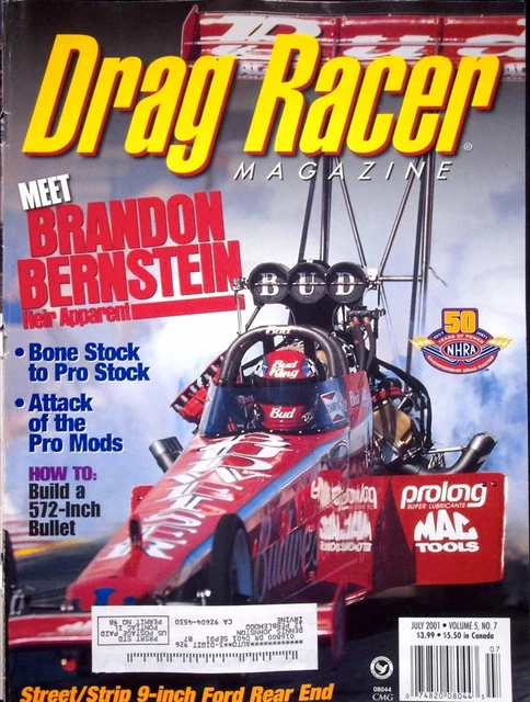 MEET BRANDON BERNSTEIN - Drag Racer Magazine, July 2001 Vol. 5, No. 7 £ ...