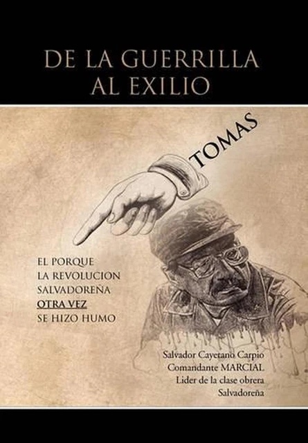 DE LA GUERRILLA Al Exilio by Tomas (Spanish) Paperback Book EUR 18,88 ...