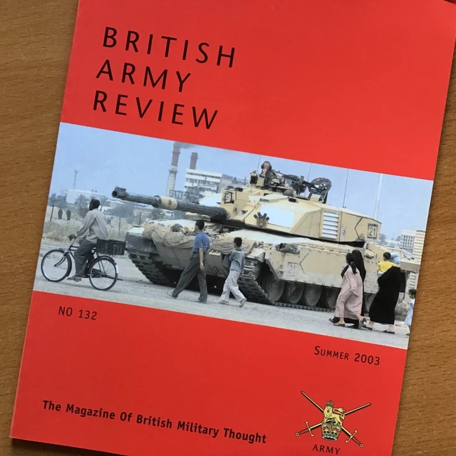 ORIGINAL BRITISH ARMY JOURNAL: “BRITISH ARMY REVIEW” Summer 2003 inc ...