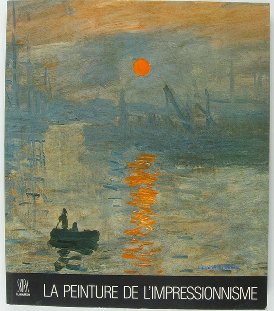 LA PEINTURE DE l'Impressionnisme Maria et Godfrey Blunden 1986 EUR 11 ...