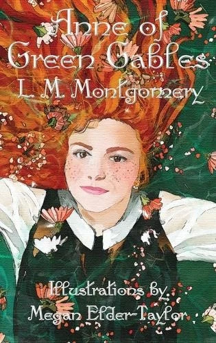ANNE OF GREEN Gables (Illustrated Edition) by L. M. Montgomery ...