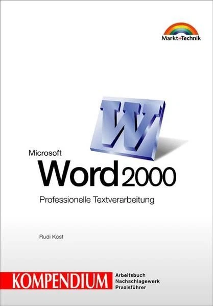 KOMPENDIUM: WORD 2000 Kompendium Professionelle Textverarbeitung Kost ...