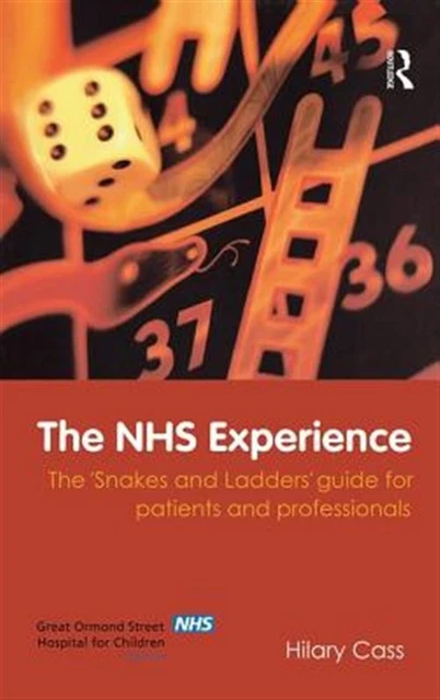 NHS EXPERIENCE : The 'snakes and Ladders' Guide for Patients and ...