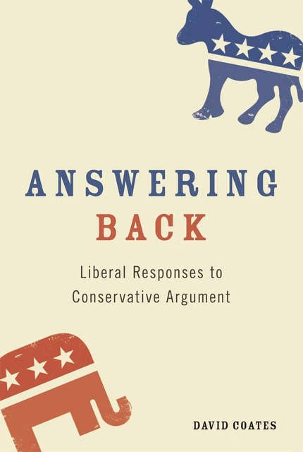 ANSWERING BACK: LIBERAL Responses to Conservative Arguments £7.53 ...