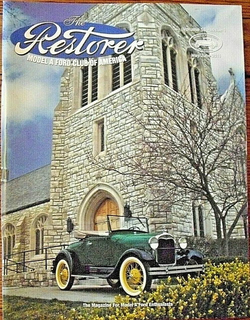 THE RESTORER MAGAZINE MODEL A FORD CLUB OF AMERICA Vol. 56 Issues 1-6 ...