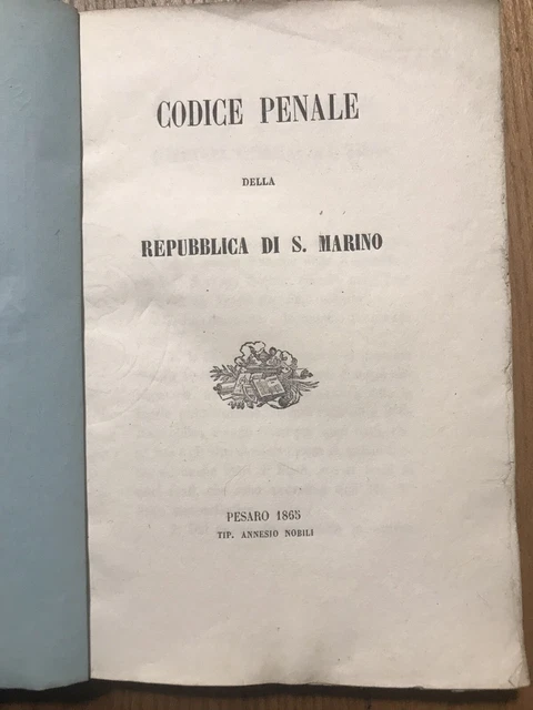 CODICE PENALE DELLA Repubblica Di S. Marino Annesio Nobili 1865 Pesaro ...