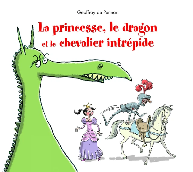 LA PRINCESSE LE Dragon Et Le Chevalier Intrepide (Ne), Pennart De EUR ...