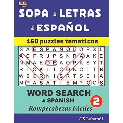 SOPA DE LETRAS en ESPANOL (WORD SEARCH in SPANISH) (150 - Paperback NEW ...