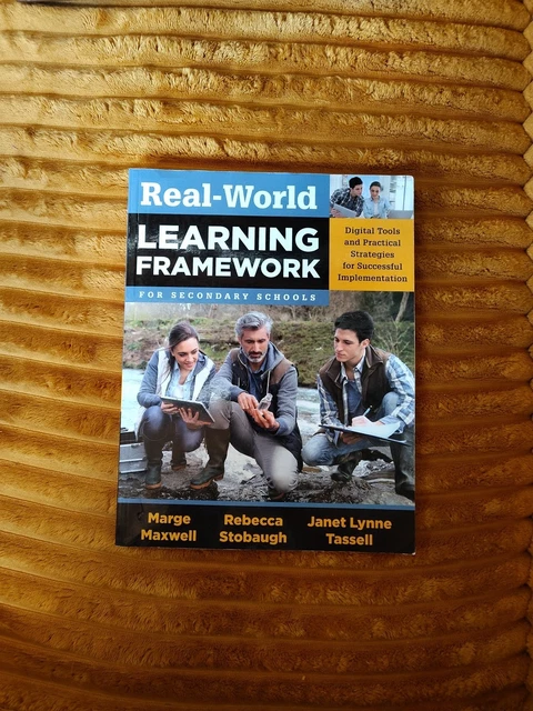 REAL-WORLD LEARNING FRAMEWORK for Secondary Schools Digital Tools... £9 ...