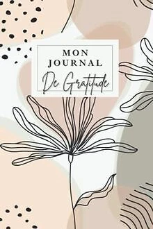 MON JOURNAL DE gratitude: carnet estime de soi, journ... | Livre | état ...