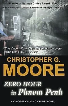 ZERO HOUR IN Phnom Penh de Moore, Christopher G. | Livre | état très ...
