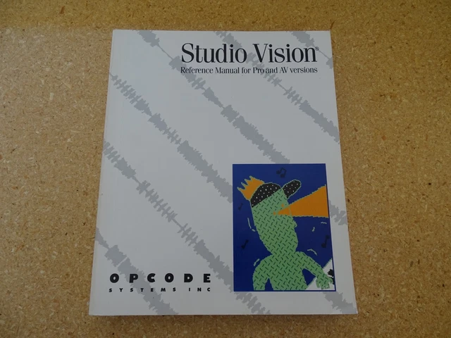 OPCODE STUDIO Vision Reference Manual For Pro and /AV Versions ...