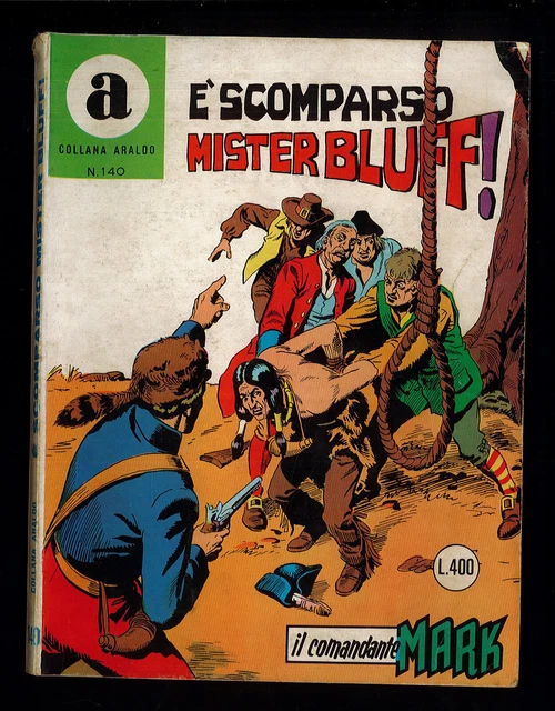 COLLANA ARALDO IL Comandante Mark N.140 E' Scomparso Mister Bluff ...