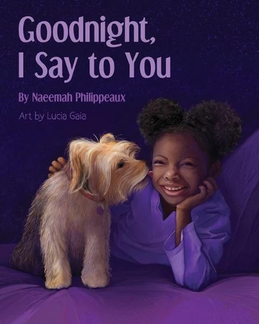 GOODNIGHT, I SAY to You by Naeemah Philippeaux (English) Paperback Book ...
