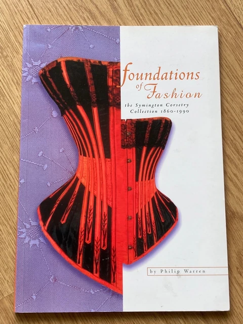 FOUNDATIONS OF FASHION: The Symington Corsetry Collection: Warren: PB ...