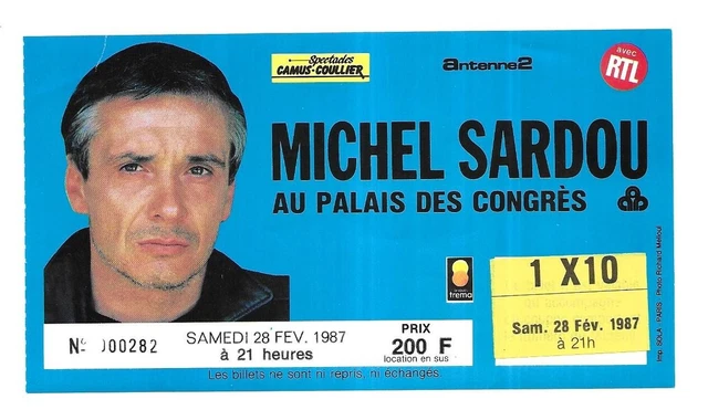 RARE / TICKET Billet De Concert - Michel Sardou : Live A Paris ( France ...