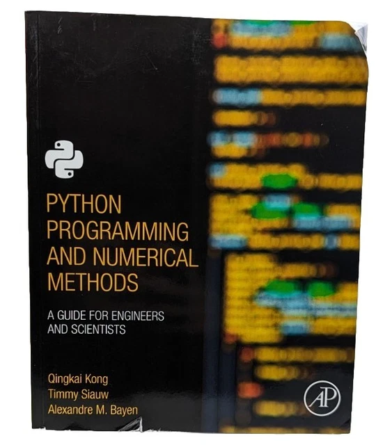 PYTHON PROGRAMMING AND Numerical Methods A Guide for Engineers and ...