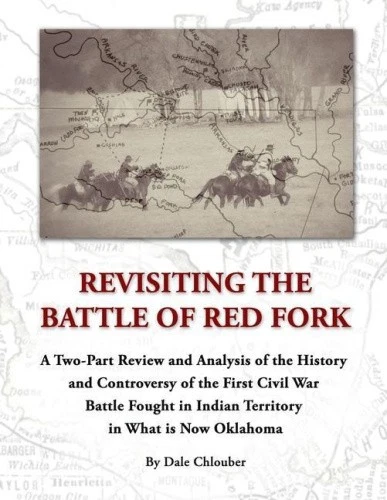 REVISITING THE BATTLE of Red Fork, Second Edition by Chlouber, Dale ...
