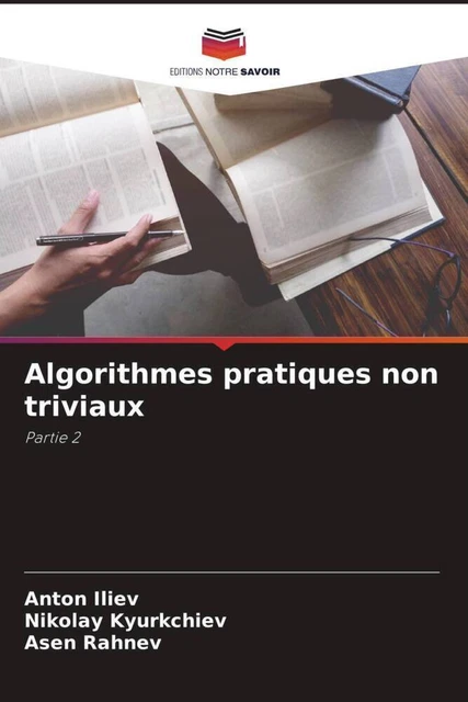 ALGORITHMES PRATIQUES NON triviaux Partie 2 Anton Iliev (u. a.) Taschenbuch 2022 EUR 62,90 ...