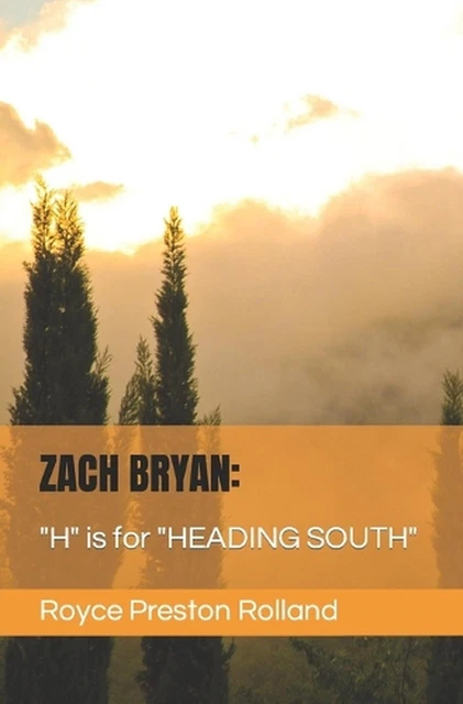 ZACH BRYAN : « H » pour « HEADING SOUTH » par Royce Preston Rolland ...