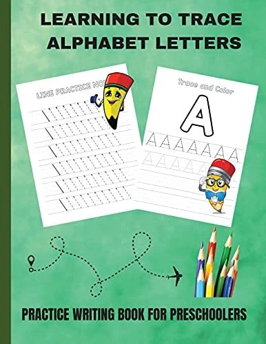LEARNING TO TRACE Alphabet Letters: Practice Writing Book for ...