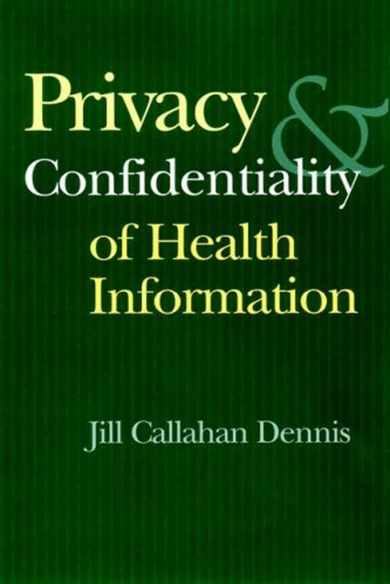 VIE PRIVÉE ET Confidentiality De Health Informations Jill Callahan D ...