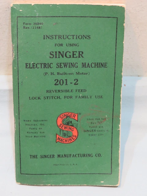 VINTAGE 1948 SINGER 201-2 Electric Sewing Machine Instruction Booklet ...