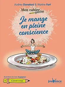 MON CAHIER POCHE : Je Mange en Pleine Conscience de A... | Livre | état ...