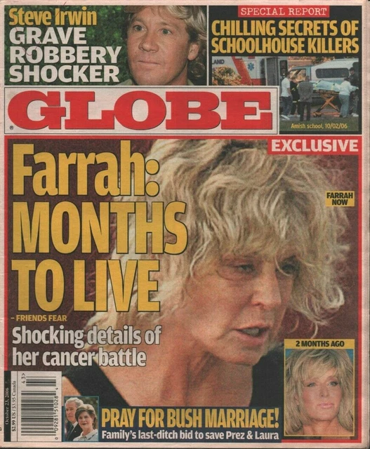 2006 OCTOBER 23 Globe Magazine Farrah Fawcett Steve Irwin GW Bush Paul ...