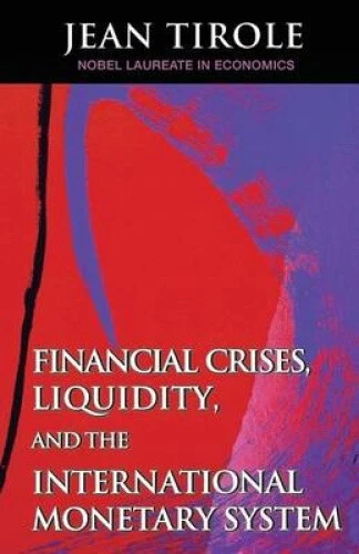 FINANCIAL CRISES, LIQUIDITY, and the International Monetary System $78. ...