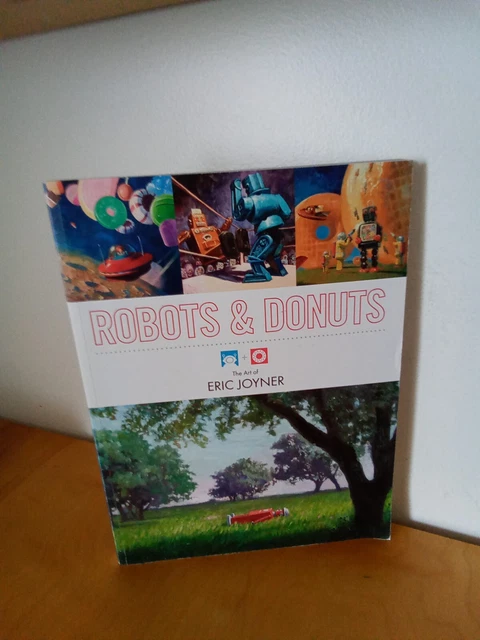 ROBOTS & DONUTS The Art of ERIC JOYNER-pb-July 2008-DARK HORSE BOOKS ...