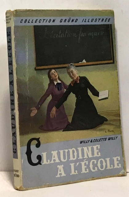 CLAUDINE À L'ÉCOLE - collection Gründ illustré | Willy | Etat correct ...