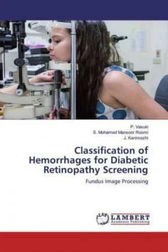 CLASSIFICATION OF HEMORRHAGES for Diabetic Retinopathy Screening Fundus ...