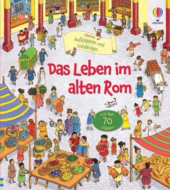 AUFKLAPPEN UND ENTDECKEN: Das Leben im alten Rom: altersgerechtes ...