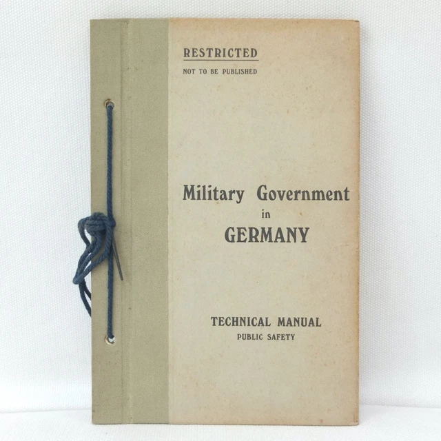 WW2 1945 SHAEF GERMAN POLICE Manual PUBLIC SAFETY MILITARY GOVERNMENT ...
