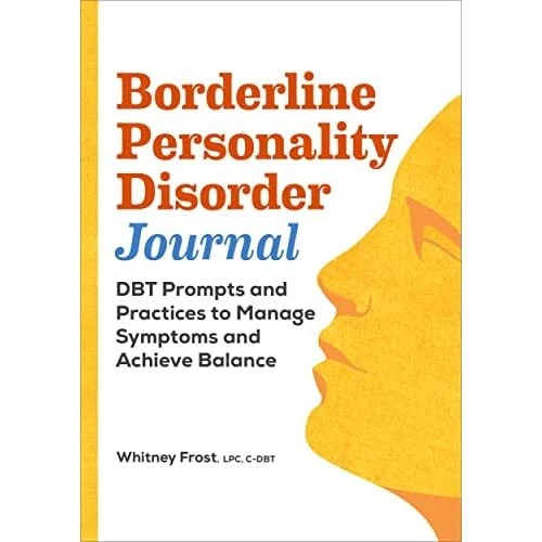 BORDERLINE PERSONALITY DISORDER Journal: Dbt Prompts an - Paperback ...