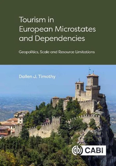 TOURISM IN EUROPEAN Microstates and Dependencies: Geopolitics, Scale ...