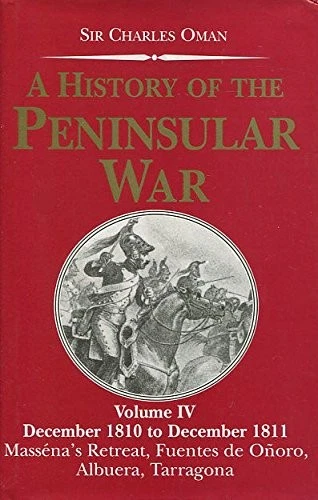A HISTORY OF the Peninsular War: December 1810-December 1811: Ma £17.38 ...