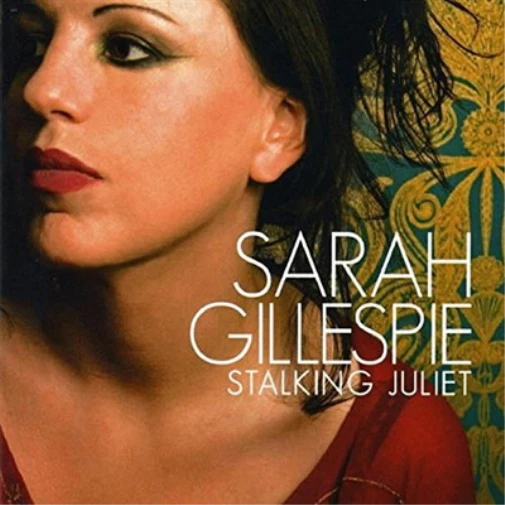 SARAH GILLESPIE STALKING Juliet (CD) Album EUR 25,38 - PicClick FR