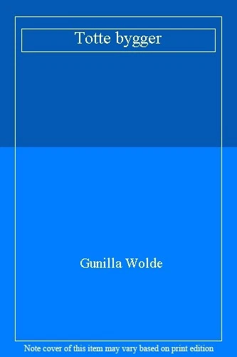 TOTTE BYGGER BY Gunilla Wolde EUR 17,33 - PicClick FR