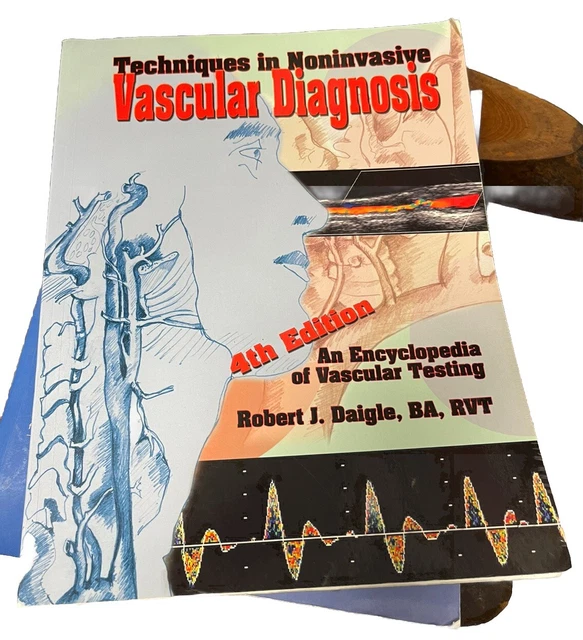 TECHNIQUES IN NONINVASIVE Vascular Diagnosis : An Encyclopedia of ...