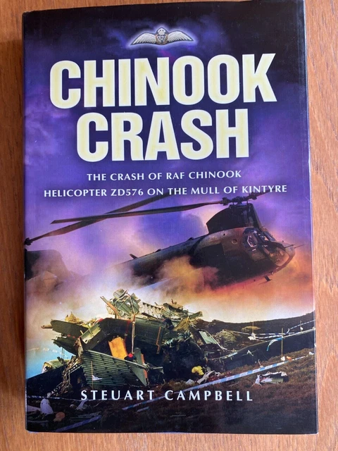 CHINOOK CRASH RAF Helicopter ZD576 Mull of Kintyre Campbell HARDBACK ...