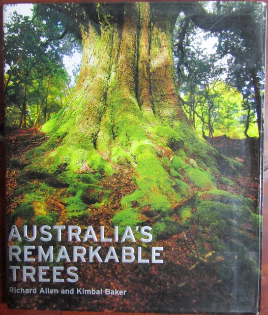RICHARD ALLEN & Kimbal Baker; Australia's Remarkable Trees (HB/DJ) $50.49 - PicClick AU